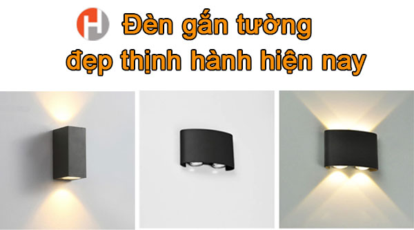 Đèn gắn tường đẹp thịnh hành hiện nay - Hoàng Vina