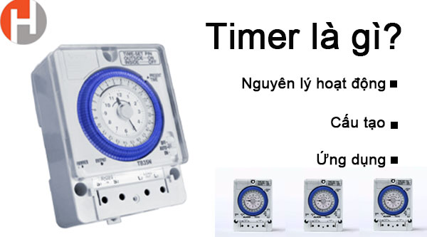 Timer là gì? cấu tạo và nguyên lý đóng cắt của timer - Hoàng Vina